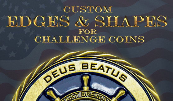 Custom Edges and Shapes for Challenge Coins